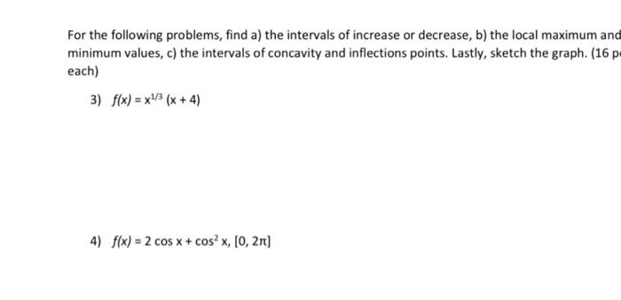 Solved Find a) interval of increase/decrease, b) local | Chegg.com