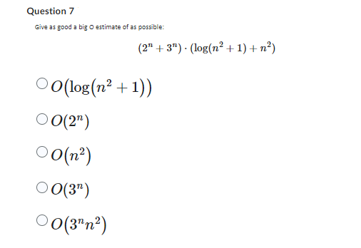 Solved Question 7Give as good a big O ﻿estimate of as | Chegg.com