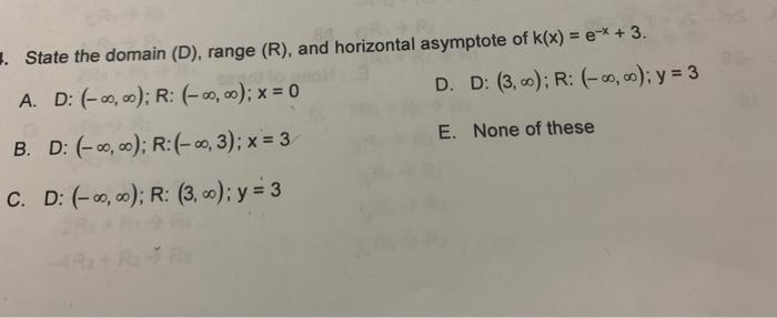 Solved State the domain (D), range (R), and horizontal | Chegg.com