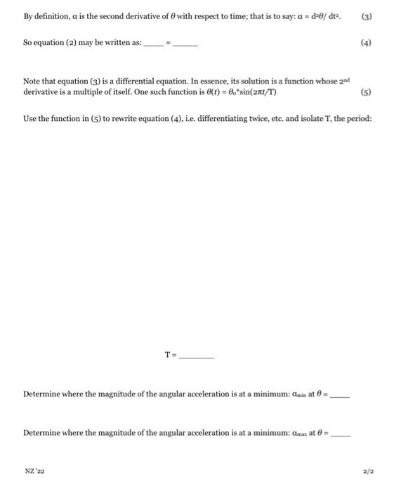Solved By definition, α is the second derivative of θ with | Chegg.com