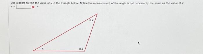 Solved Use algebra to find the value of x in the triangle | Chegg.com