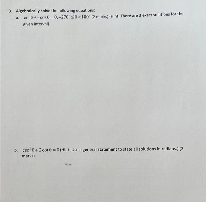 Solved 3. Algebraically solve the following equations: a. | Chegg.com
