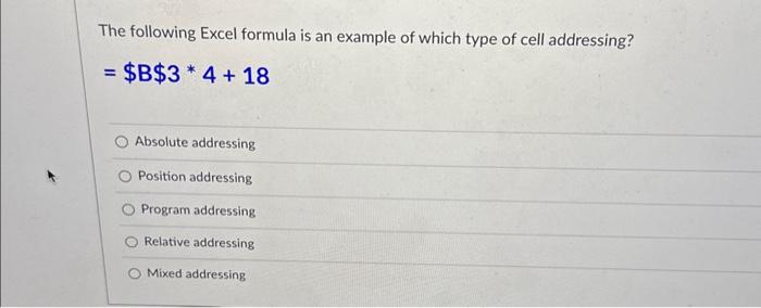Solved The following Excel formula is an example of which | Chegg.com