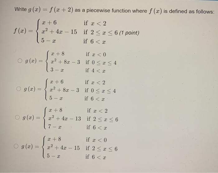Solved Write g(x) = f(x+2) as a piecewise function where f | Chegg.com