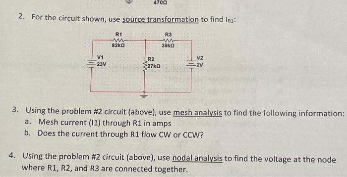 Solved 2. For the circuit shown, use source transformation | Chegg.com