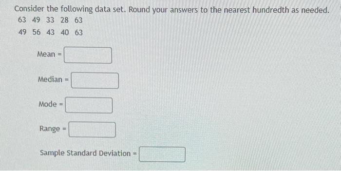 Solved Consider the following data set. Round your answers | Chegg.com