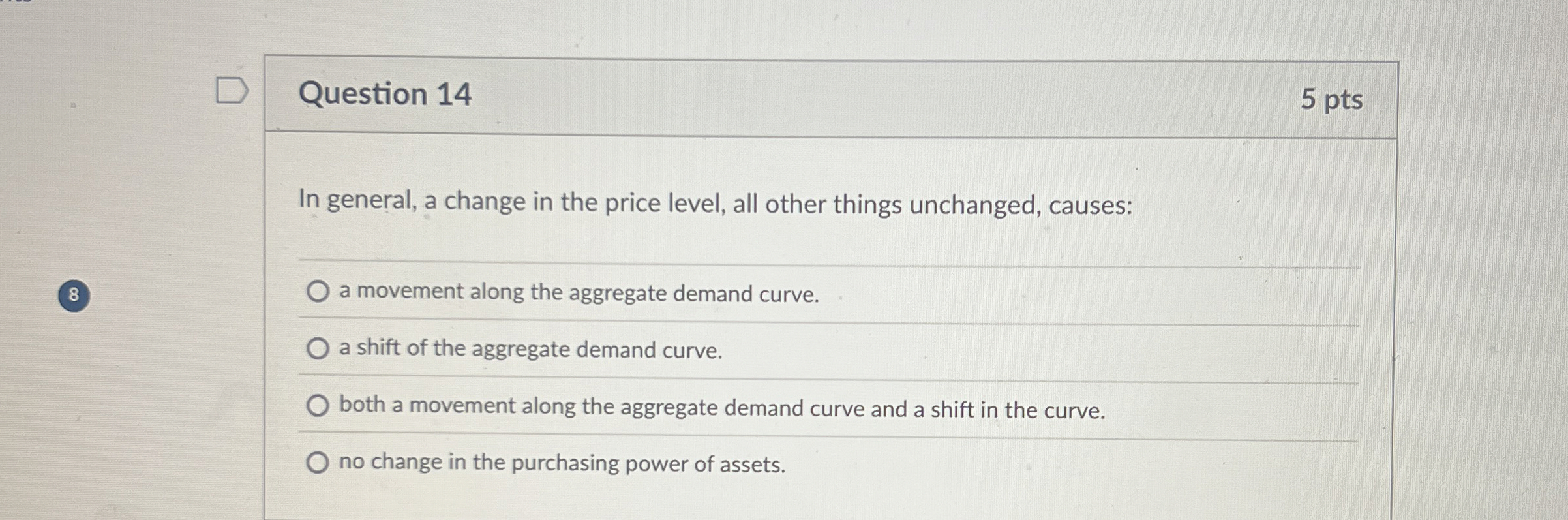 Solved Question 14In general, a change in the price level, | Chegg.com