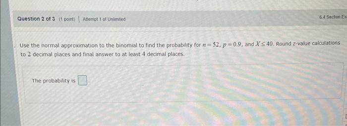 Solved Use the normal approximation to the binomial to find | Chegg.com