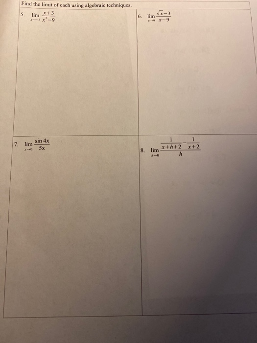 Solved Find the limit of each using algebraic techniques. 5. | Chegg.com