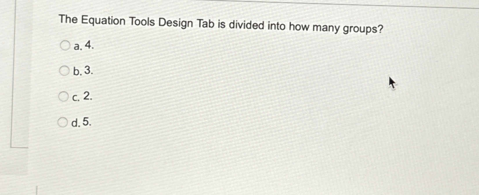 Solved The Equation Tools Design Tab is divided into how | Chegg.com