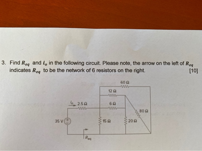 Solved 3. Find Req and i, in the following circuit. Please | Chegg.com