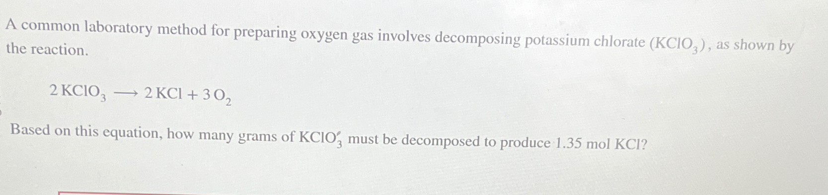 Solved A common laboratory method for preparing oxygen gas | Chegg.com