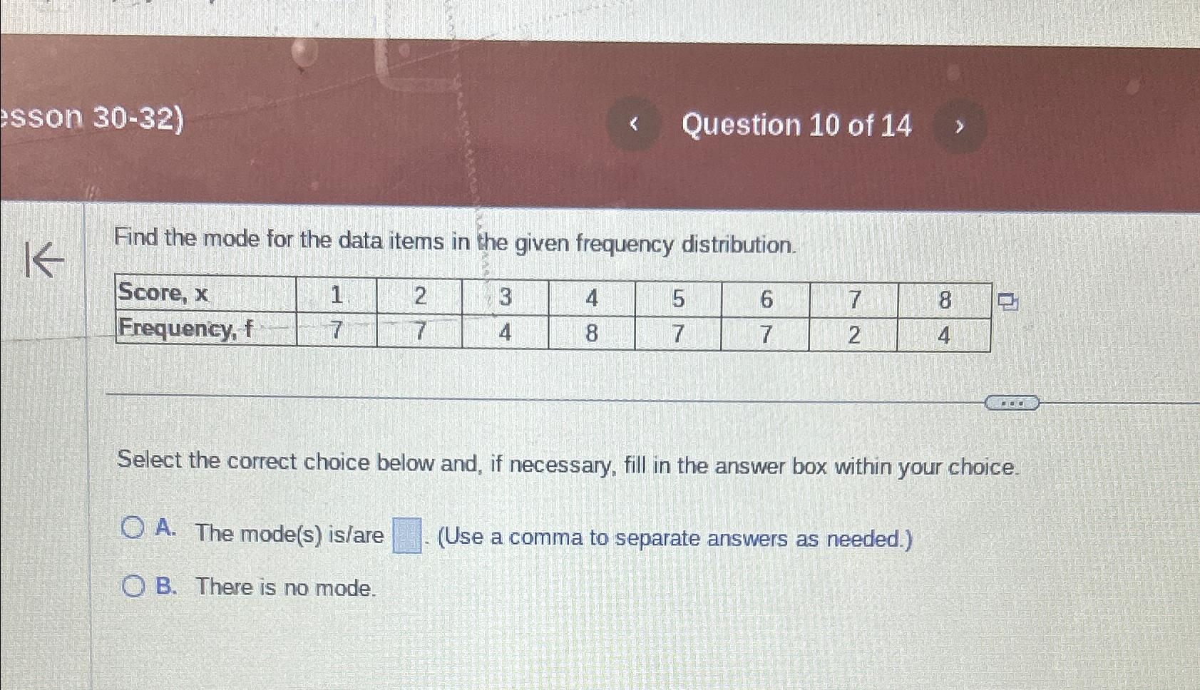 Solved isson 30-32)Question 10 ﻿of 14Find the mode for the | Chegg.com