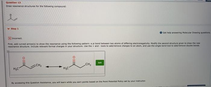 Solved Question 13 Draw resonance structures for the | Chegg.com