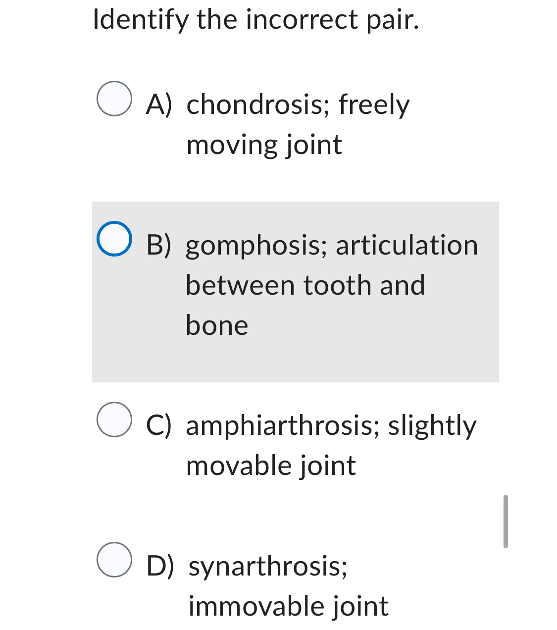 Solved Identify the incorrect pair.A) ﻿chondrosis; freely | Chegg.com