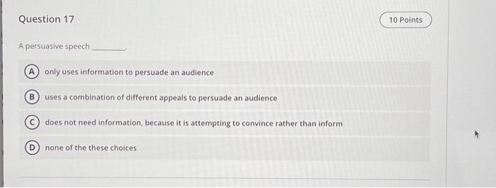 A persuasive speech only uses information to persuade | Chegg.com