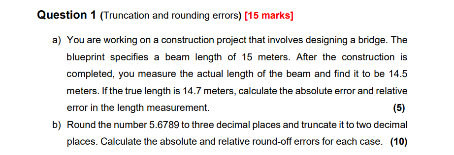 Solved Question 1 (Truncation and rounding errors) [15 | Chegg.com