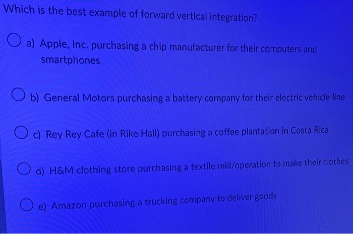 Solved Which is the best example of forward vertical | Chegg.com