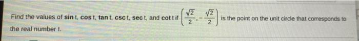 Solved Find the values of sint, cost, tant, csct, sect, and | Chegg.com