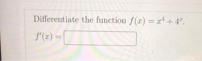 Solved Differentiate the function P = 2t + 4et. dP dt Find | Chegg.com