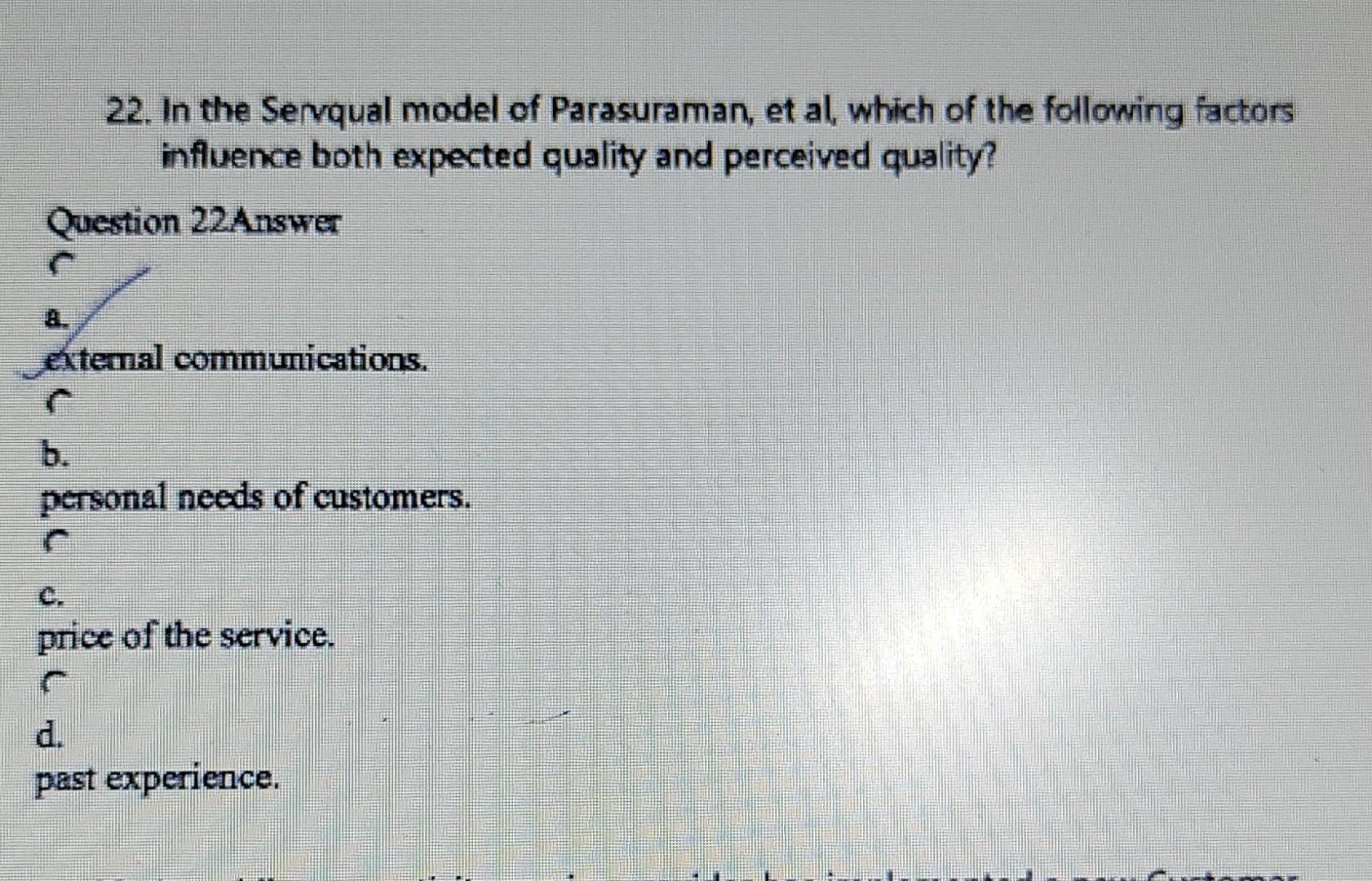 Solved 22. In the Servqual model of Parasuraman, et al, | Chegg.com