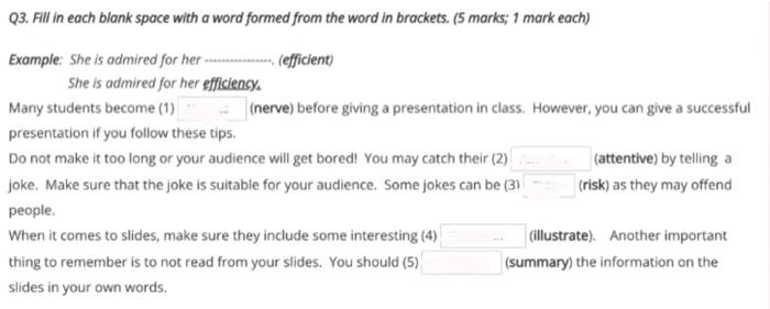 Solved Q3. Fill in each blank space with a word formed from | Chegg.com