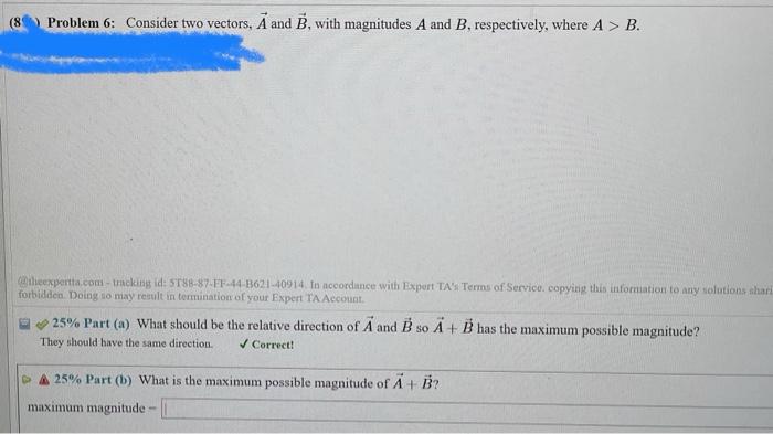Solved 8 Problem 6: Consider two vectors, A and B, with | Chegg.com
