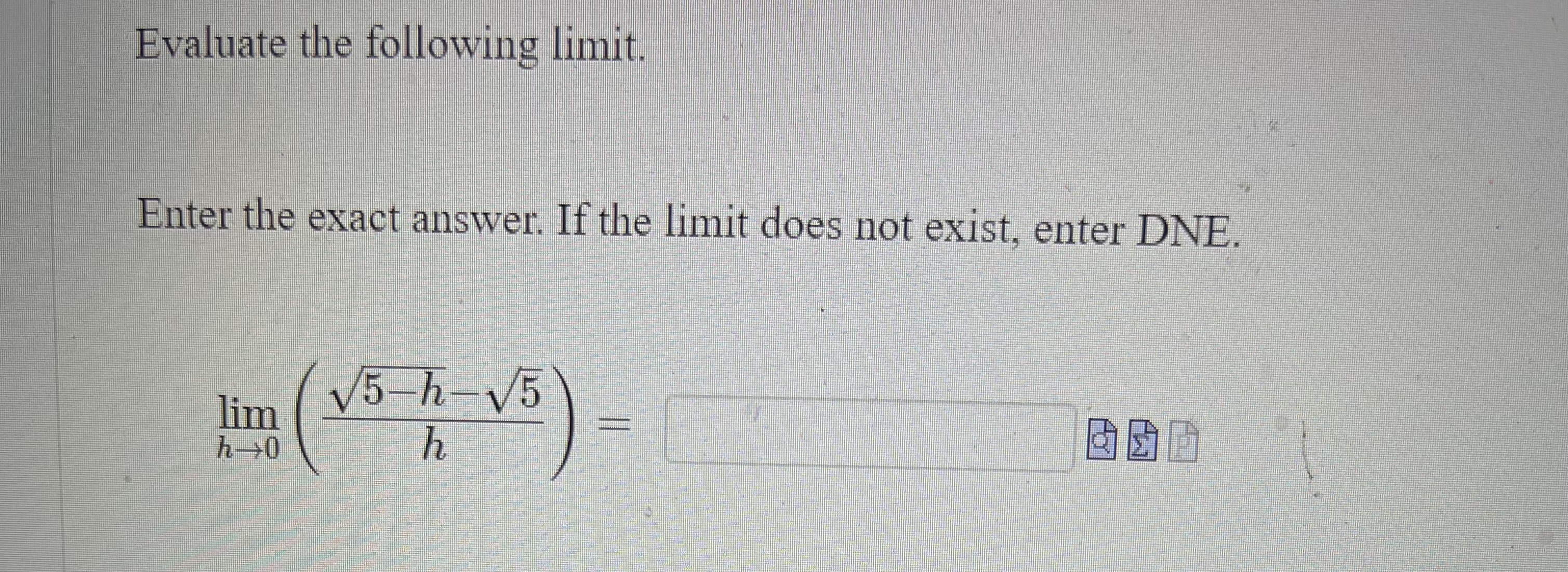 Solved Evaluate the following limit.Enter the exact answer. | Chegg.com