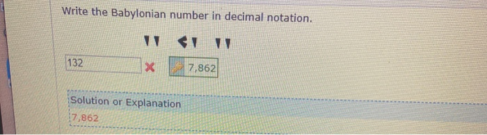 Solved Write the Babylonian number in decimal notation. 1 1 | Chegg.com