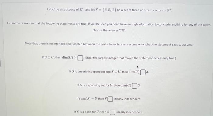 Solved Let U be a subspace of Rn, and let S={u,v,w} be a set | Chegg.com Solved Let U be a subspace of Rn, and let S={u,v,w} be a set | Chegg.com