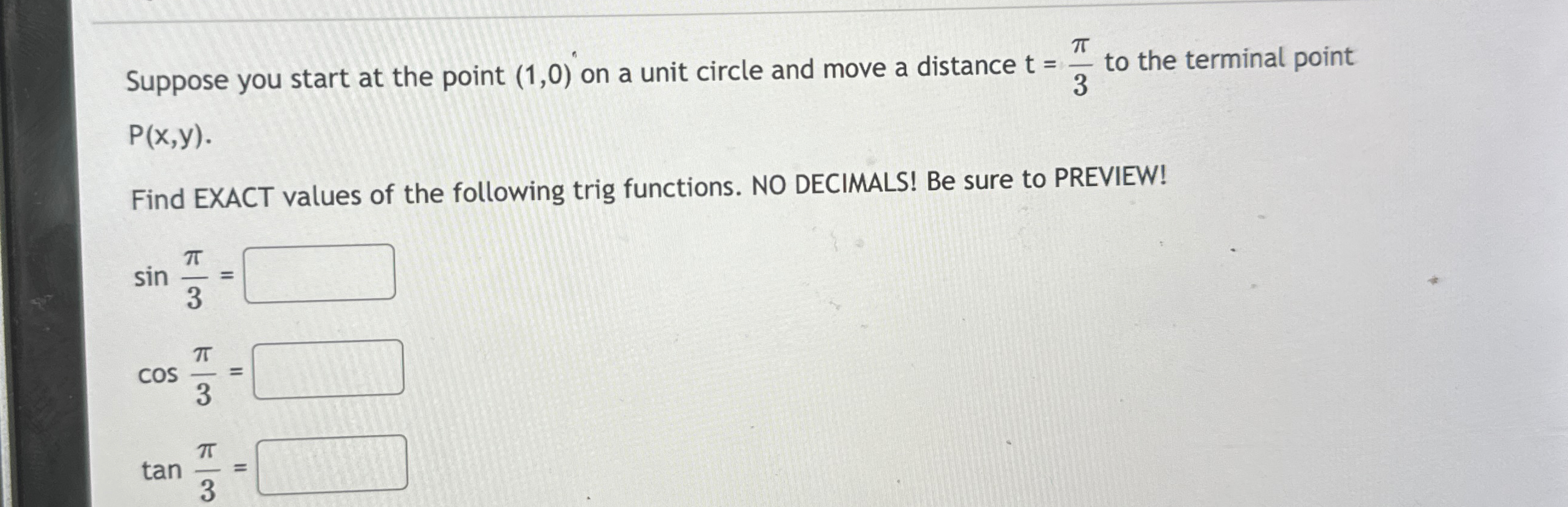 Solved Suppose you start at the point (1,0) ﻿on a unit | Chegg.com