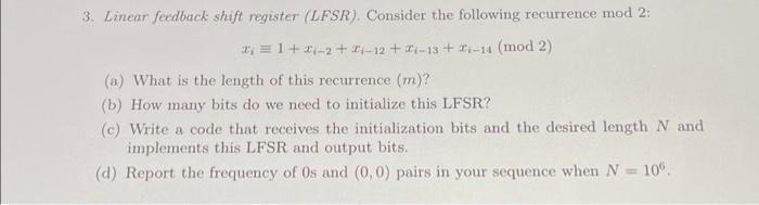 Solved Linear feedback shift register (LFSR). Consider the | Chegg.com