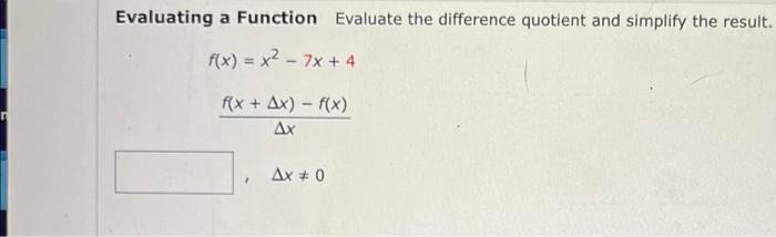 Solved Evaluating a Function Evaluate the difference | Chegg.com