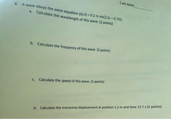 Solved Last name A wave obeys the wave equation y(x,t)=9.2 | Chegg.com