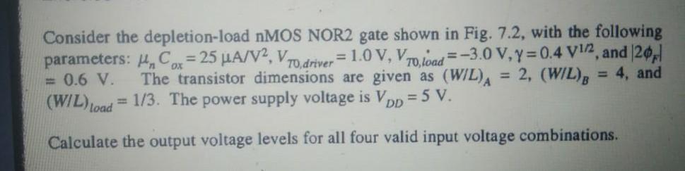 Consider the depletion-load nMOS NOR2 gate shown in | Chegg.com