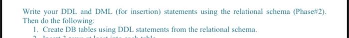 Solved Write your DDL and DML (for insertion) statements | Chegg.com