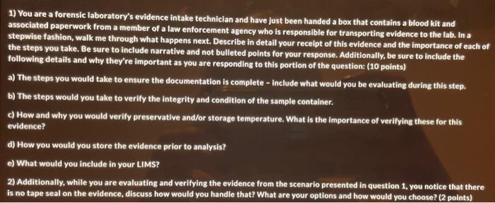 Solved 1) You are a forensic laboratory's evidence intake | Chegg.com