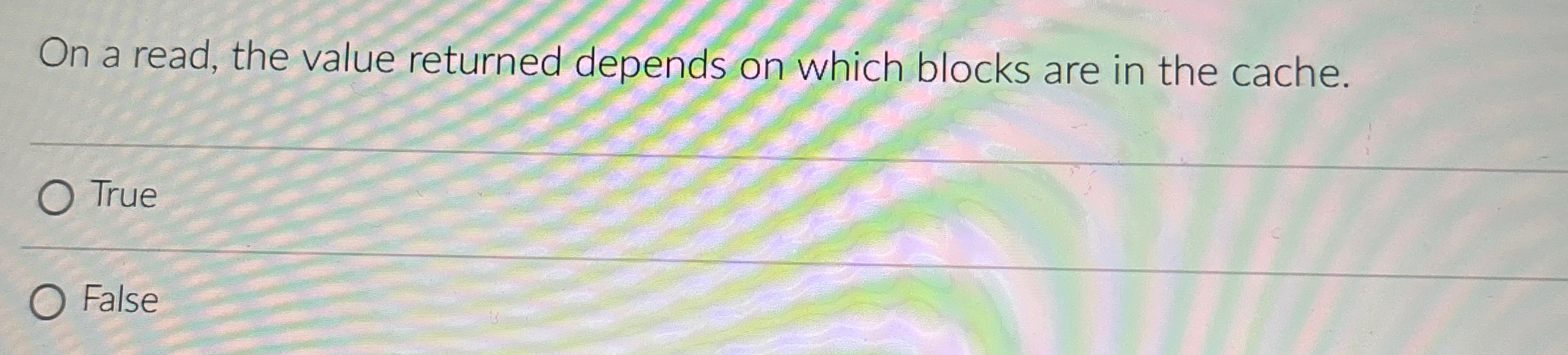 Solved On a read, the value returned depends on which blocks | Chegg.com