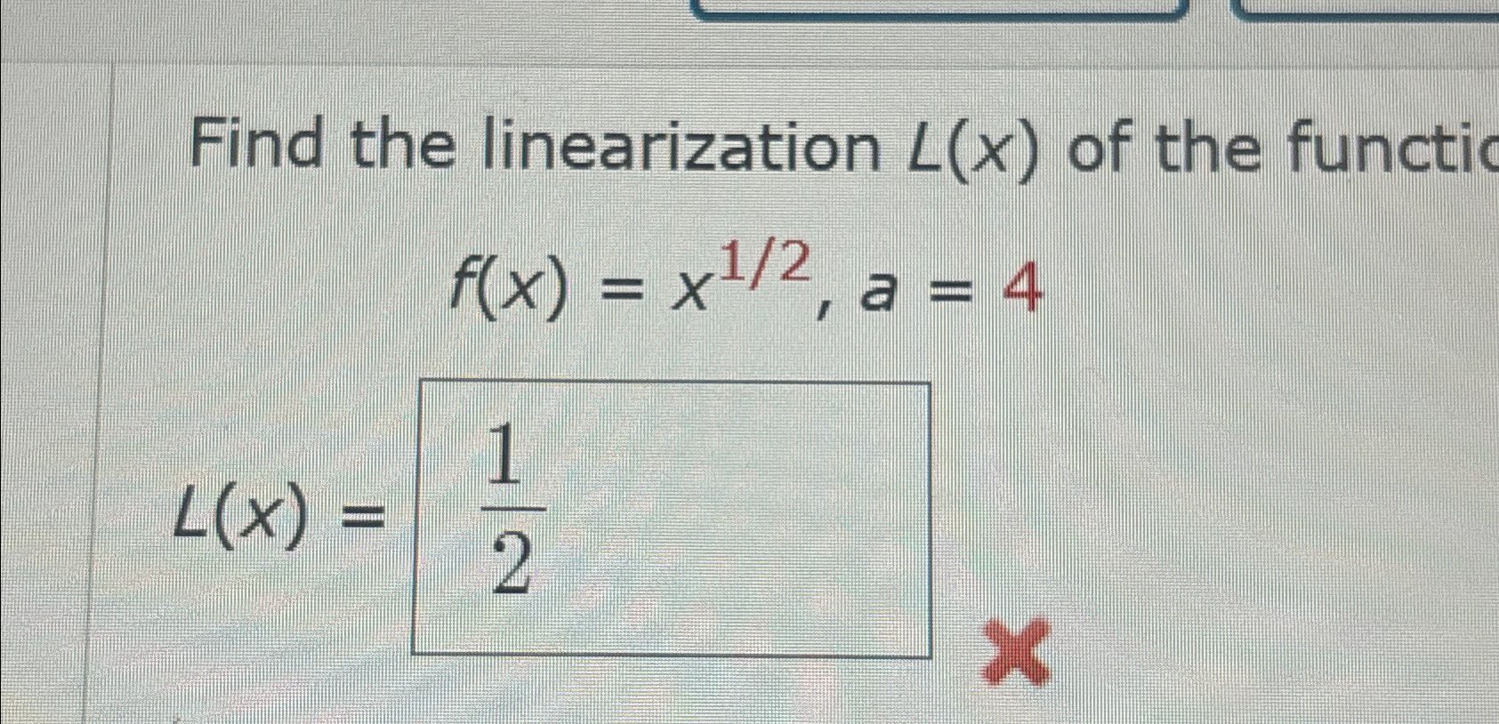 Solved Find the linearization L(x) ﻿of the | Chegg.com