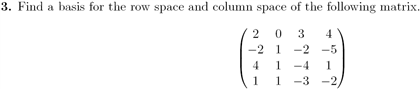 Solved Find a basis for the row space and column space of | Chegg.com