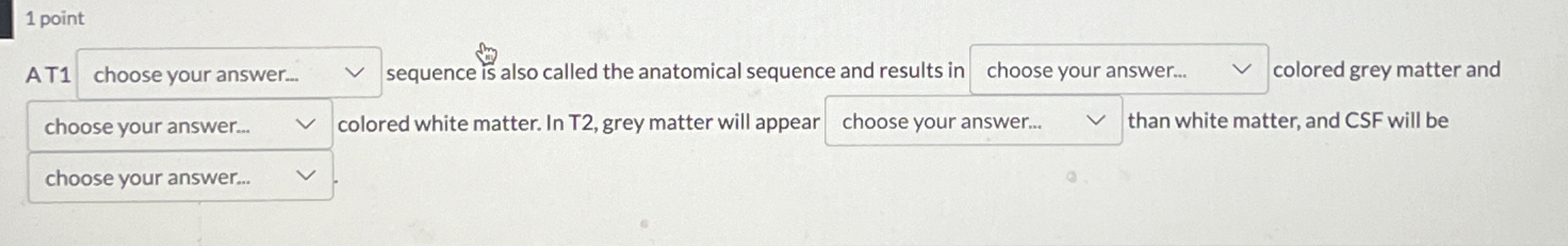 Solved 1 ﻿pointAT1sequence is also called the anatomical | Chegg.com
