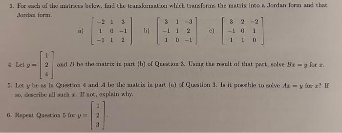 Solved 3. For each of the matrices below, find the | Chegg.com