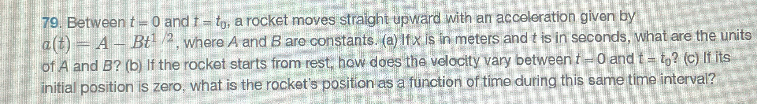 Between t=0 ﻿and t=t0, ﻿a rocket moves straight | Chegg.com