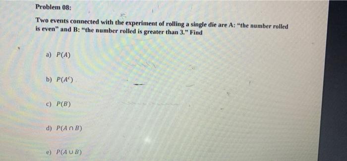 Solved Two events connected with the experiment of rolling a | Chegg.com