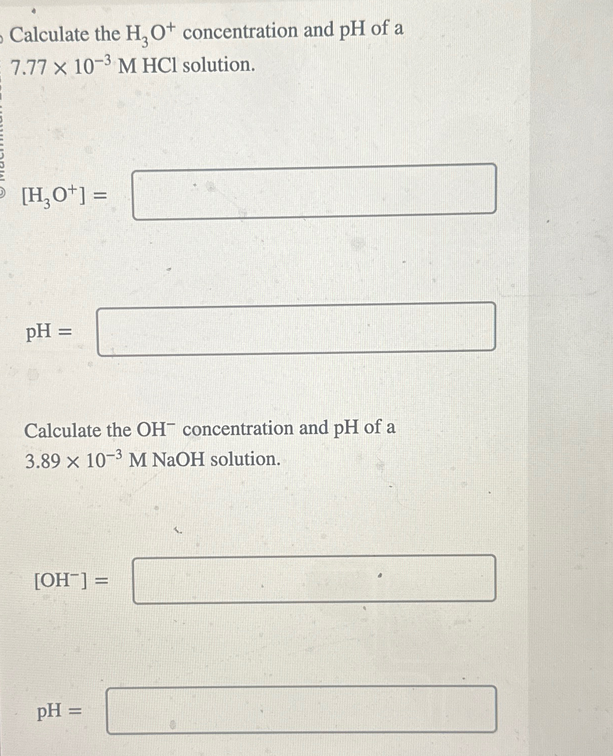 Solved Calculate the H3O+concentration and pH ﻿of a | Chegg.com