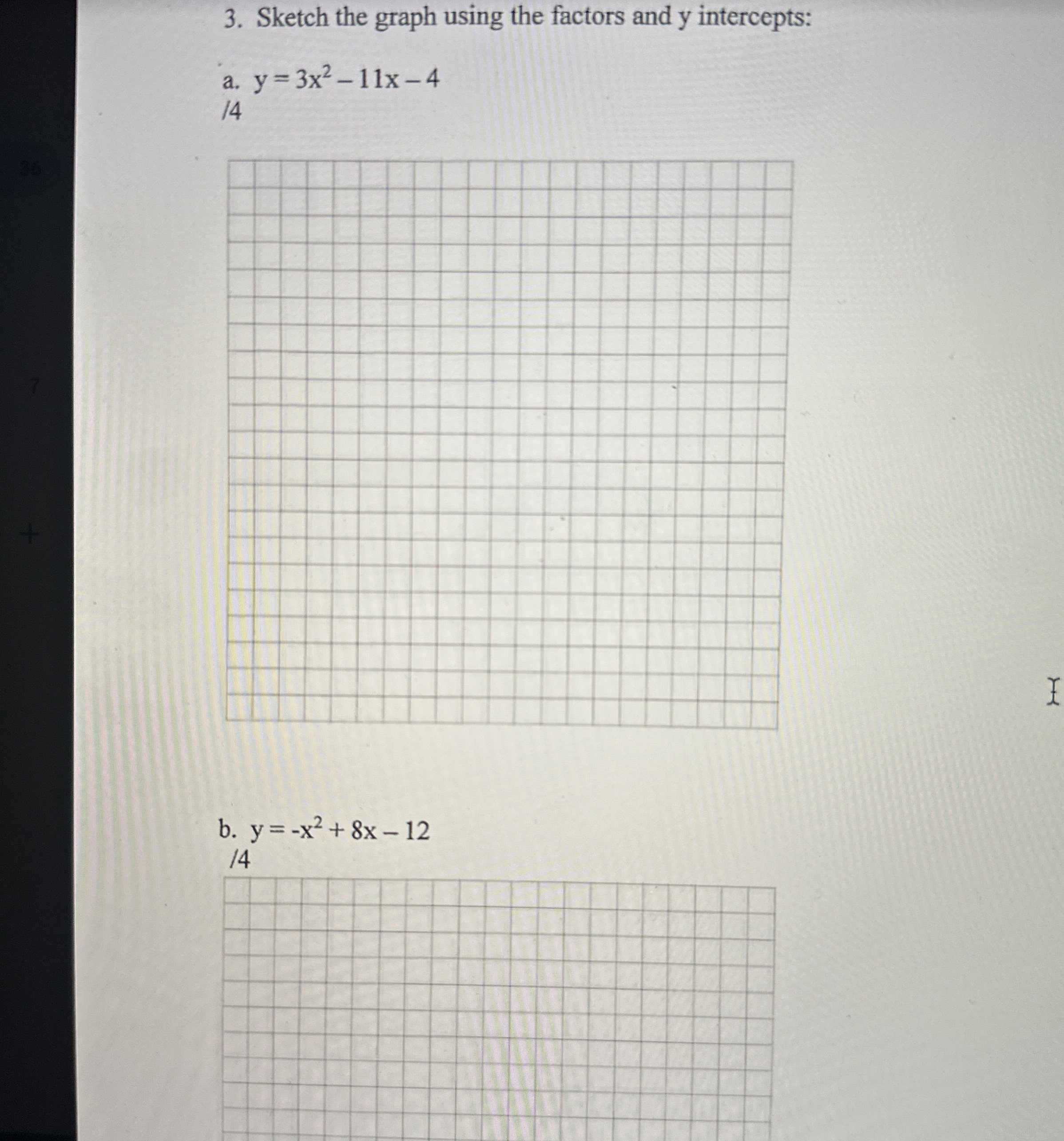 Solved Sketch the graph using the factors and y | Chegg.com