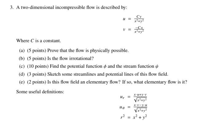 Solved 3. A two-dimensional incompressible flow is described | Chegg.com