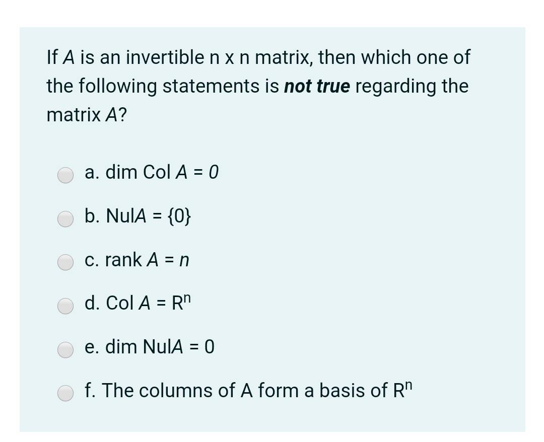 Solved If A is an invertible nxn matrix, then which one of | Chegg.com