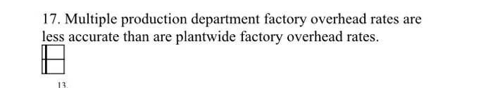 Solved 17. Multiple production department factory overhead | Chegg.com