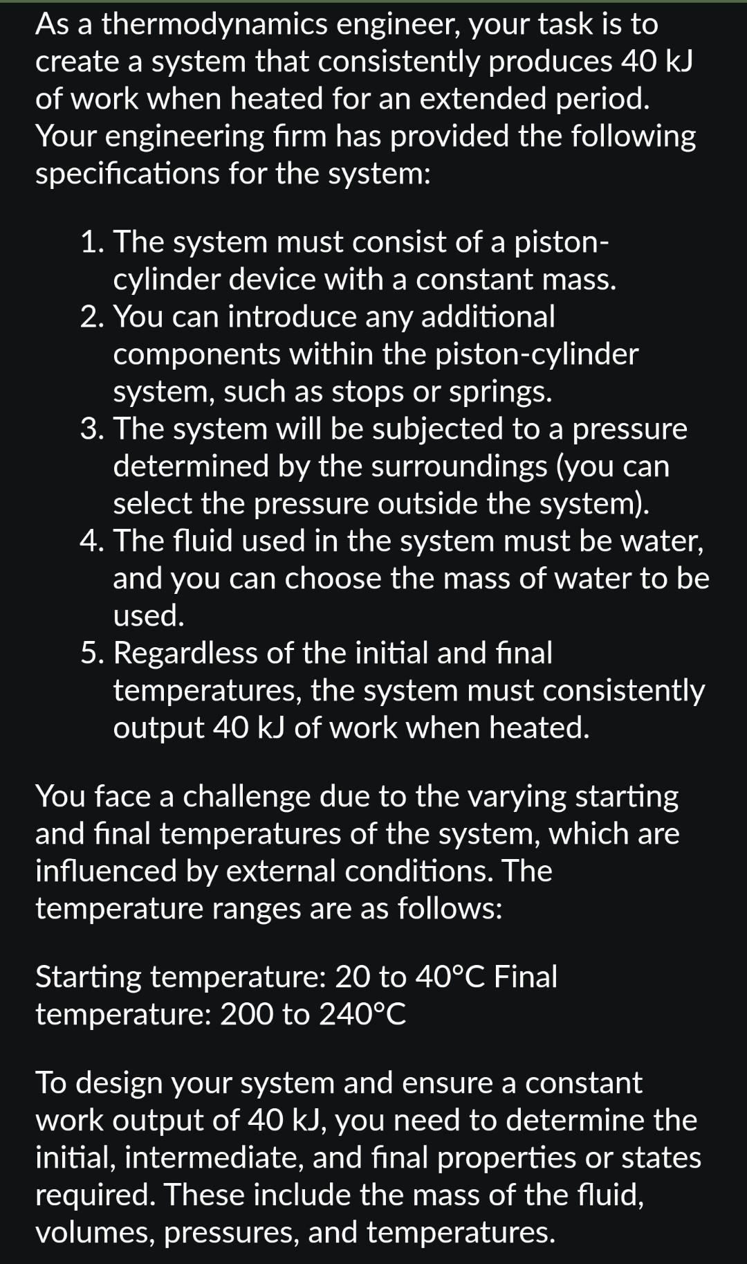 Solved As a thermodynamics engineer, your task is to create | Chegg.com